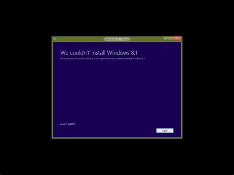 windows 8 1 installation failed error code 0x101 0x20017 microsoft community