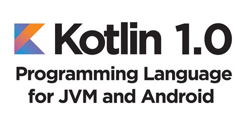 Kotlin 10 Released Pragmatic Language For Jvm And Android Kotlin