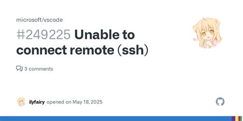 Unable To Connect Remote Ssh · Issue 249225 · Microsoftvscode · Github