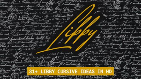 Libby In Cursive ⚡ 100 Signature Ideas 2025