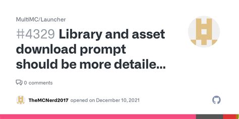 Library And Asset Download Prompt Should Be More Detailed As Well As Output Details To The