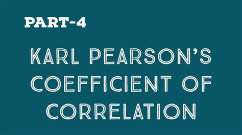 Class 4 Karl Pearsons Coefficient Of Correlation Youtube
