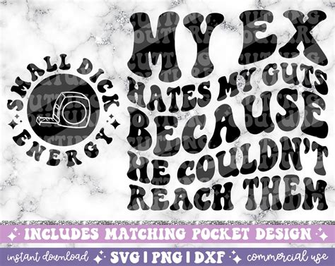 My Ex Hates My Guts Because He Couldn T Reach Them Png Etsy