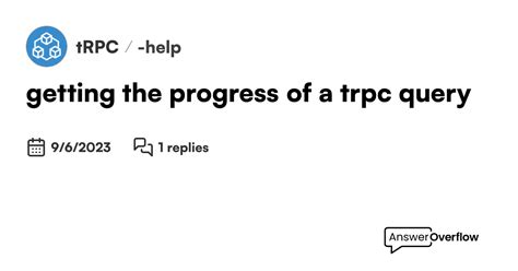 Getting The Progress Of A Trpc Query Trpc