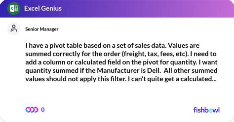 I Have A Pivot Table Based On A Set Of Sales Data Fishbowl