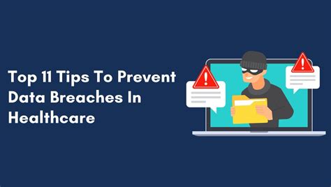 Top 11 Tips To Prevent Data Breaches In Healthcare