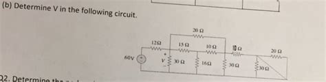Solved Determine V In The Following Circuit Chegg Com