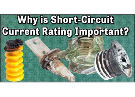 Plant Engineering Why Is Short Circuit Current Rating Important