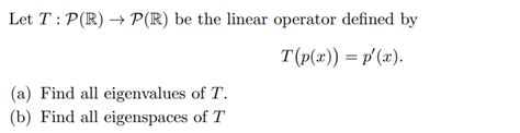 solved let t p r →p r ﻿be the linear operator defined