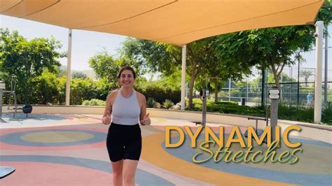 Dynamic Stretches التمدد الديناميكي Youtube