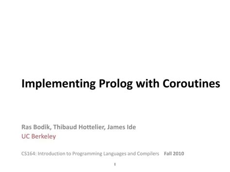Ppt Implementing Prolog With Coroutines Powerpoint Presentation Free