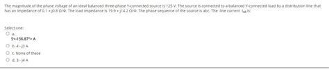 Solved The Magnitude Of The Phase Voltage Of An Ideal