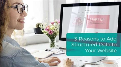 3 reasons to add structured data to your website sma marketing