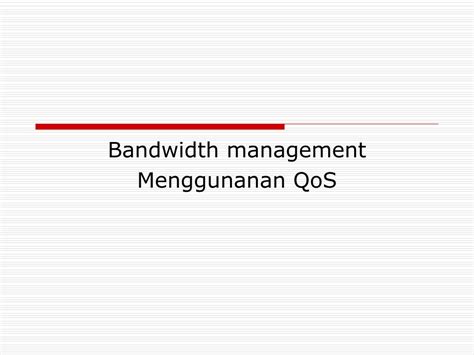 Ppt Bandwidth Management Powerpoint Presentation Free Download Id
