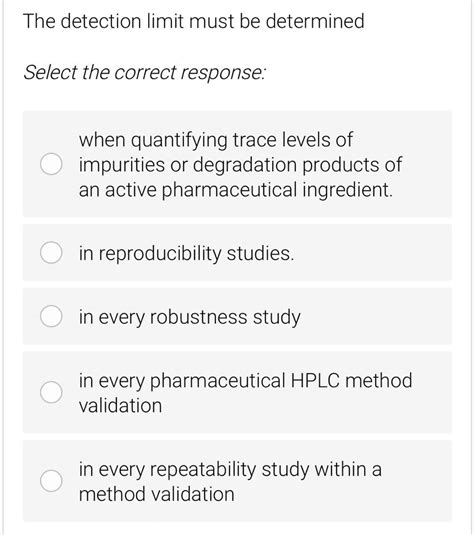 SOLVED The Detection Limit Must Be Determined Select The Correct Response When Quantifying