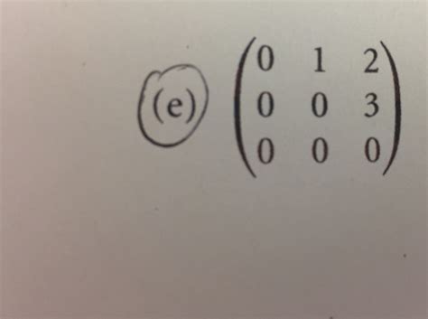 Solved Compute The Exponentials Of The Following Matrices