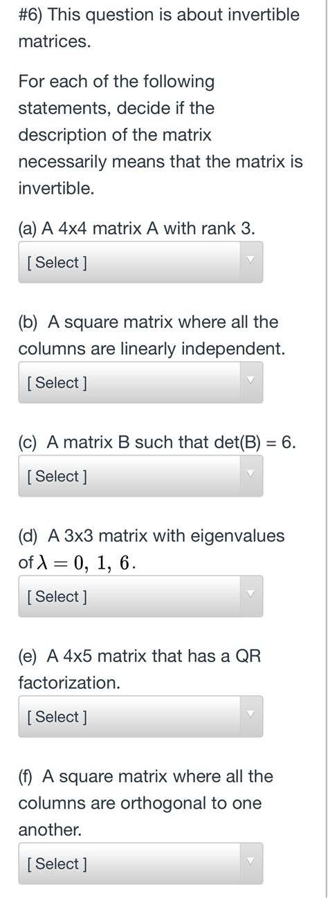 Solved The Only Options That Are Matrix Is Invertible Or