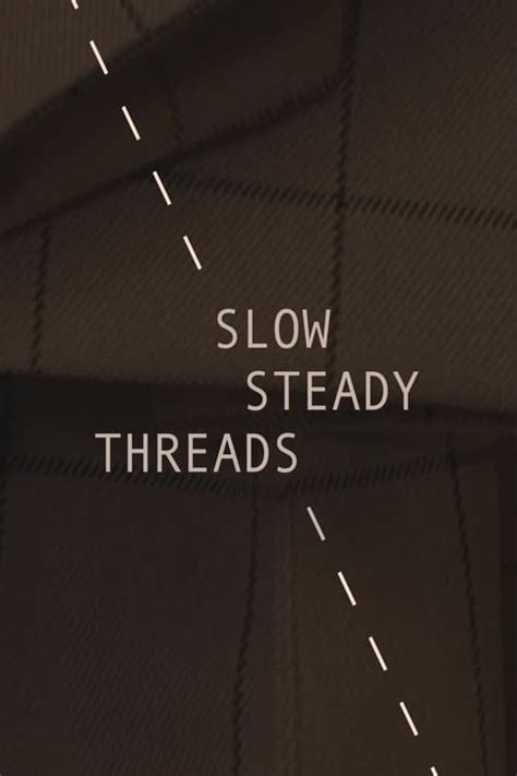 Slow Steady Threads 2023 — The Movie Database Tmdb