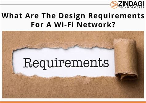 What Are The Design Requirements For A Wi Fi Network Zindagi Technologies
