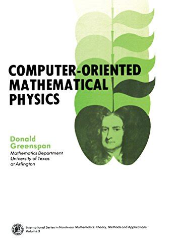 Computer Oriented Mathematical Physics Pergamon International Library