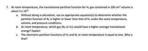 Solved 7 At Room Temperature The Translational Partition