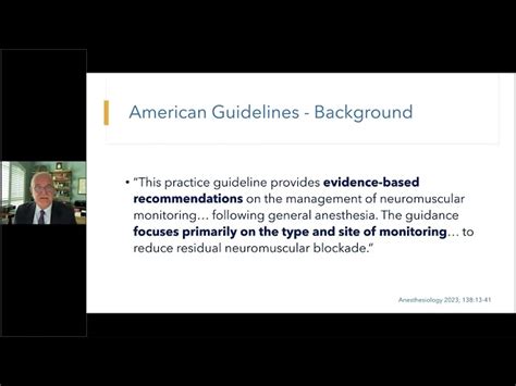An Update On The Latest Guidelines On Monitoring Neuromuscular Block