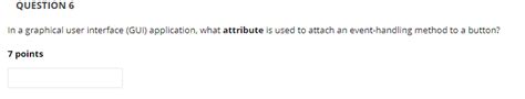 Solved Question 6 In A Graphical User Interface Gui