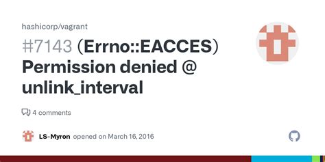Errnoeacces Permission Denied Unlinkinterval · Issue 7143 · Hashicorpvagrant · Github