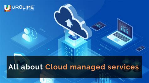 All About Cloud Managed Services Urolime Blogs