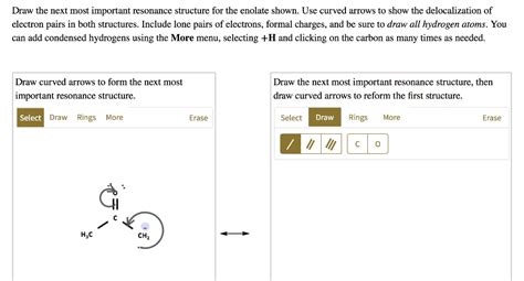 Draw The Next Most Important Resonance Structure For The Enolate Shown Use Curved Arrows To Show