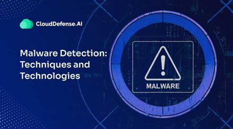Malware Detection Techniques And Technologies
