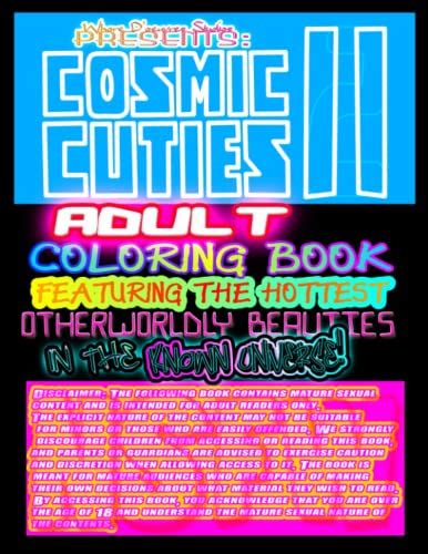 Cosmic Cuties II NSFW Adult Coloring Book Out Of This World Illustrations Of Alien Supermodels