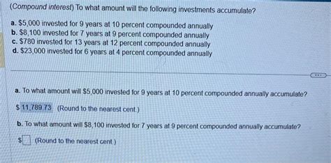 Solved Compound Interest To What Amount Will The Following