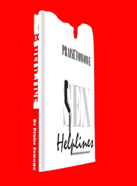 Buy Sex Helpline By Praise Fowowe International On Selar