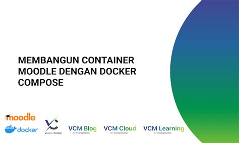 Membangun Container Moodle Dengan Docker Compose