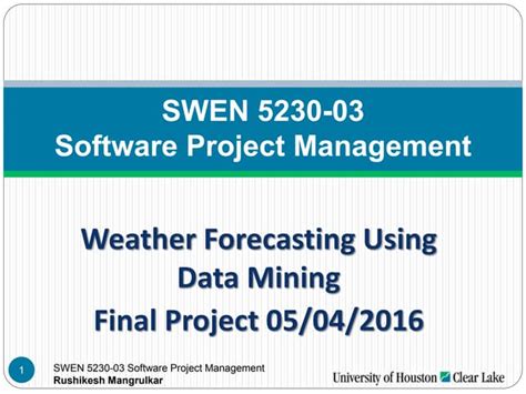 Software Project Management For Weather Forecasting Using Data Mining
