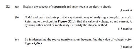Solved A Explain The Concept Of Supermesh And Supernode In