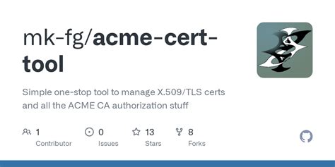 GitHub Mk Fg Acme Cert Tool Simple One Stop Tool To Manage X TLS Certs And All The ACME
