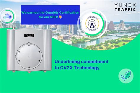 Yunex Traffics C V2x Rsu Achieves Prestigious Omniair Certification Yunex Traffic Usa
