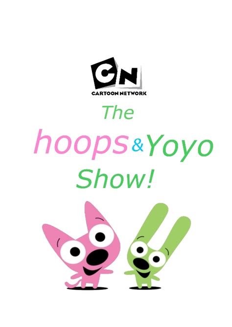 The Hoops And Yoyo Show Fan Casting On Mycast
