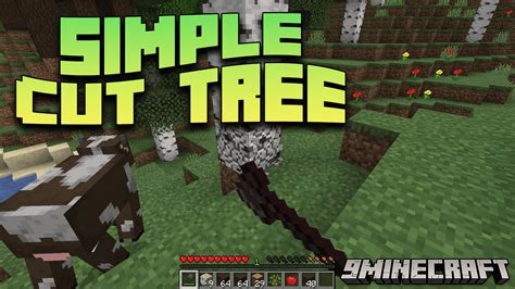 Simple Cut Tree Mod 1Minecraft