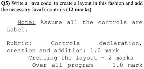 Solved Q5 Write A Java Code To Create A Layout In This Fashion And