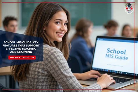 7 Key School Mis Features That Boost Teaching And Learning