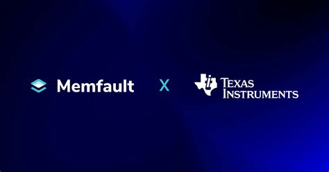 Memfault And Texas Instruments Boost Device Reliability Memfault