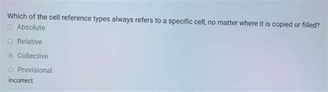 Solved Which Of The Cell Reference Types Always Refers To A Specific