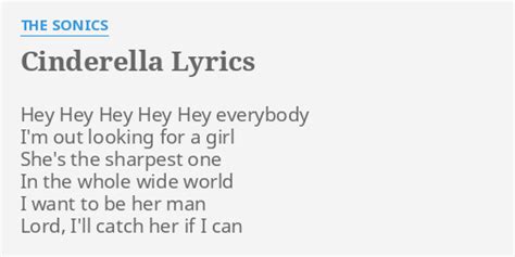 Cinderella Lyrics By The Sonics Hey Hey Hey Hey