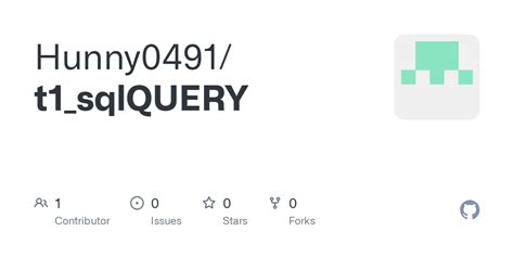 github hunny0491 t1 sqlquery