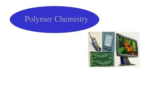 PPT Polymer Chemistry PowerPoint Presentation Free Download ID 4313201