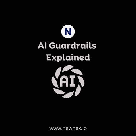 Ai Guardrails Ensuring Responsible Ai Implementation