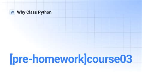 Pre Homework Course03 Why Class Python